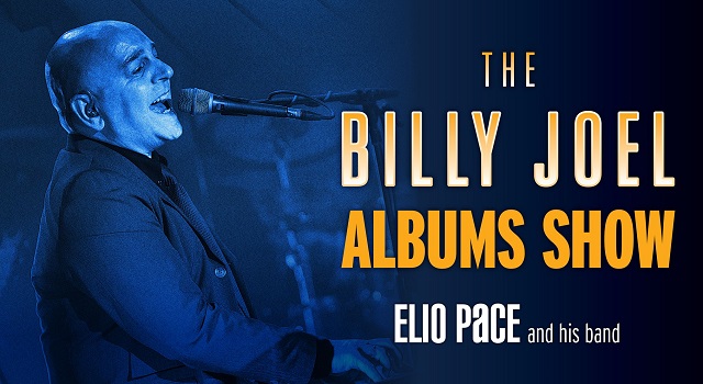 The Billy Joel ALBUMS SHOW starring Elio Pace and his band | Epsom Playhouse